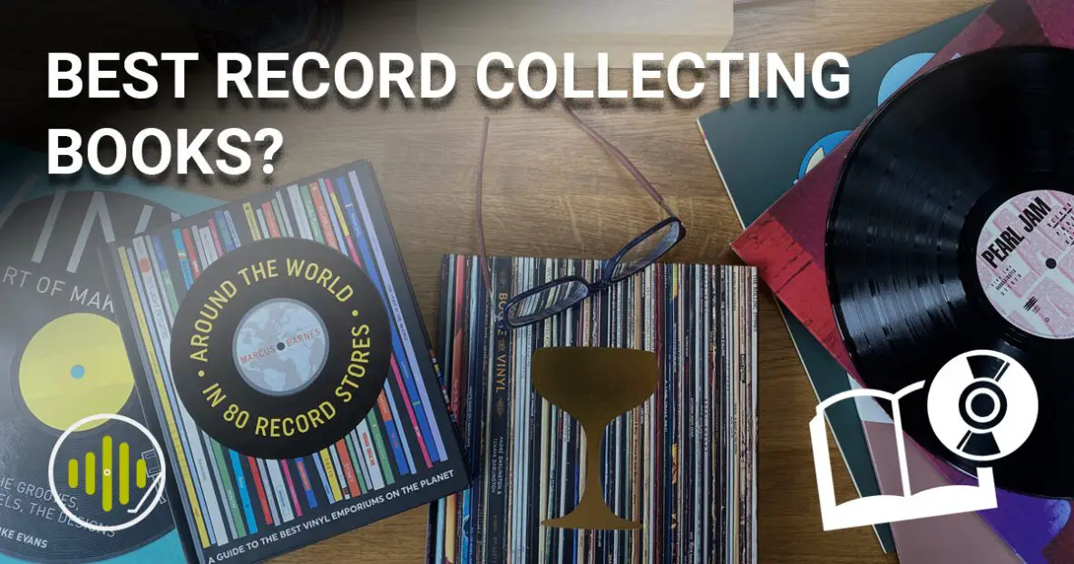 Top Vinyl Record Books For Record Collectors - Sound Matters