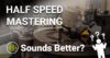 What is Half Speed Mastering? - Why It Sounds Better - Sound Matters