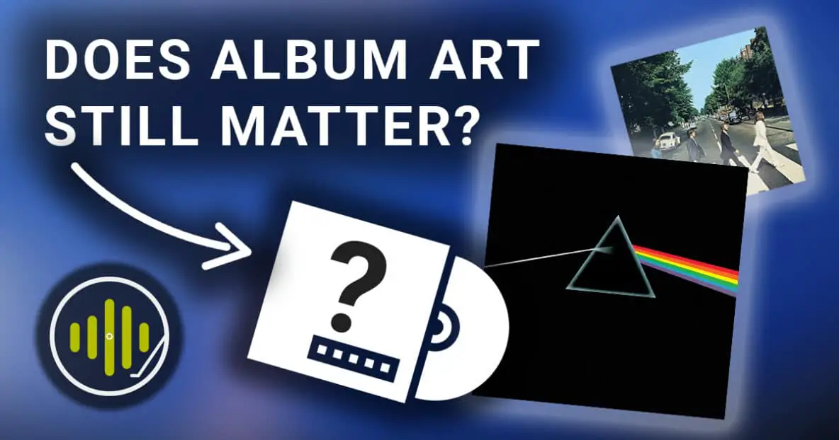 Album Covers and Art: Does it Still Matter? - Sound Matters