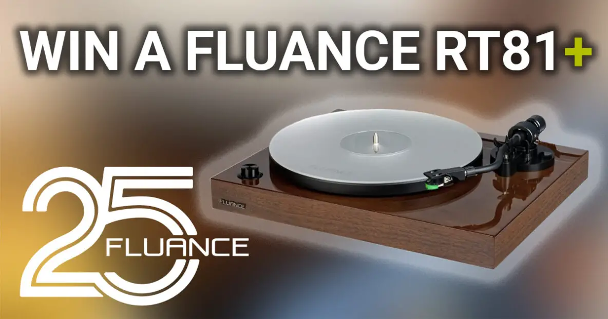 Win a Fluance RT81+ Turntable - Celebrating 25 Years - Sound Matters